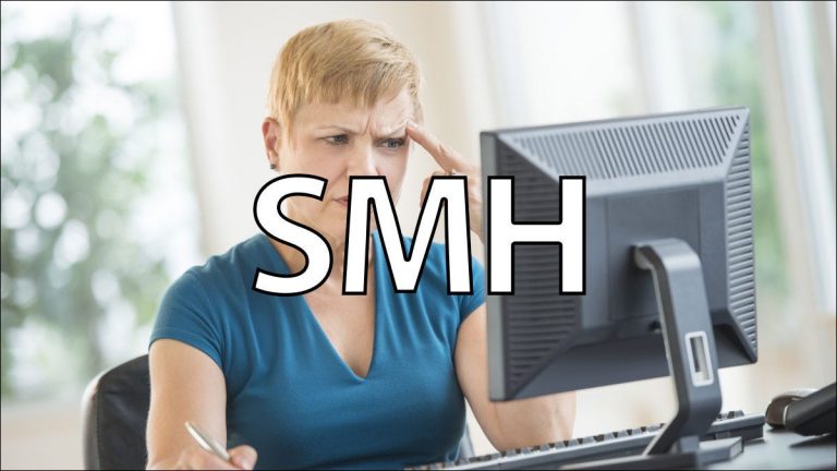 “SMH”是什么意思，你如何使用它？ - TobMac
